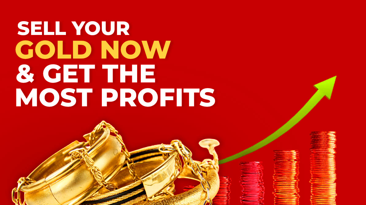 Sell Your Gold Now & Get The Most Profits
