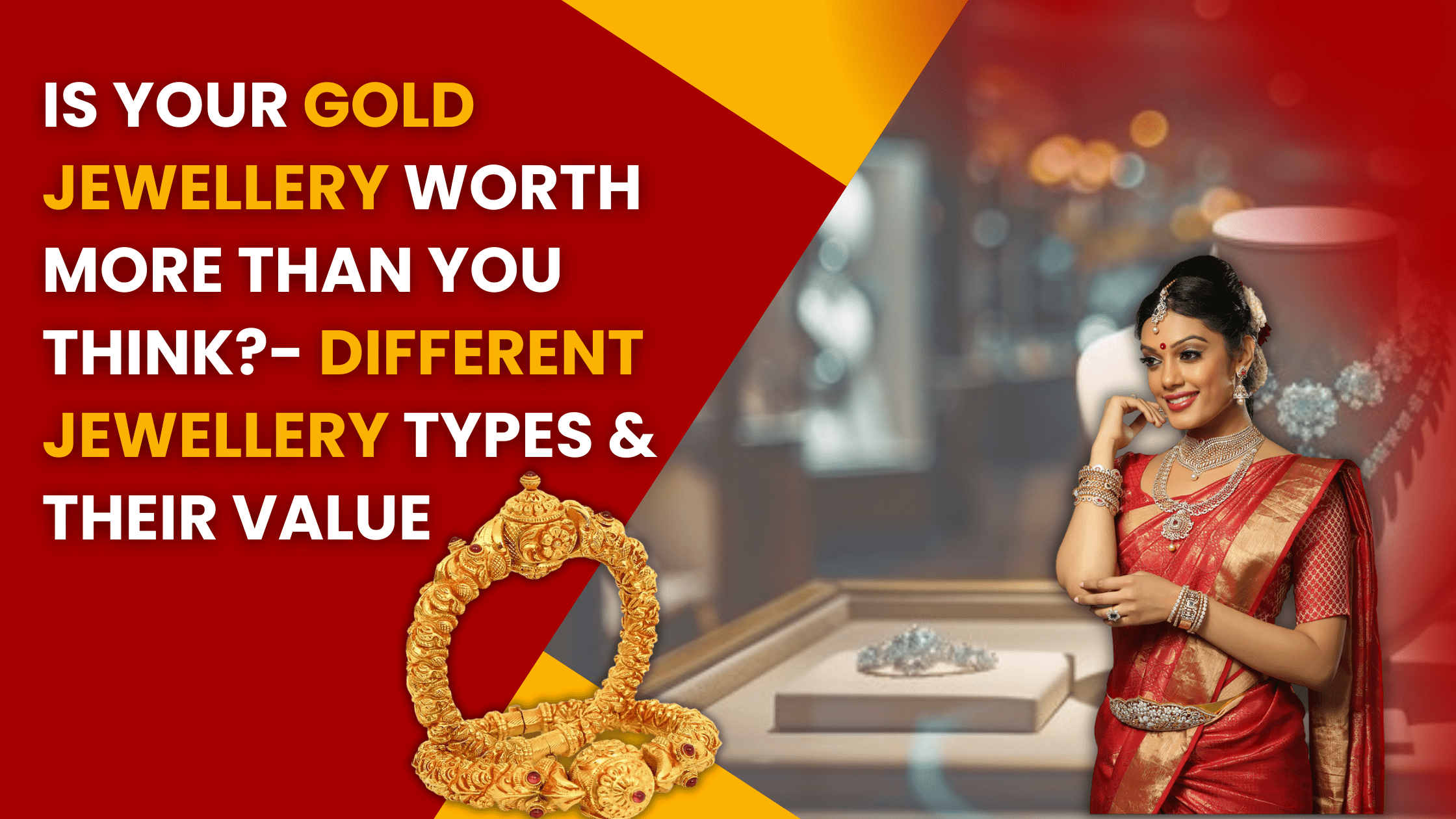 Is Your Gold Jewellery Worth More Than You Think?- Different Jewellery ...