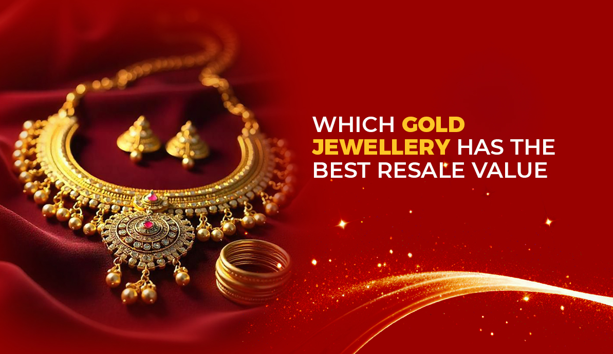 Which gold jewellery has the best resale value.